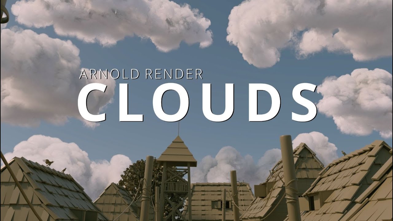 How to render clouds with Arnold – CGPress